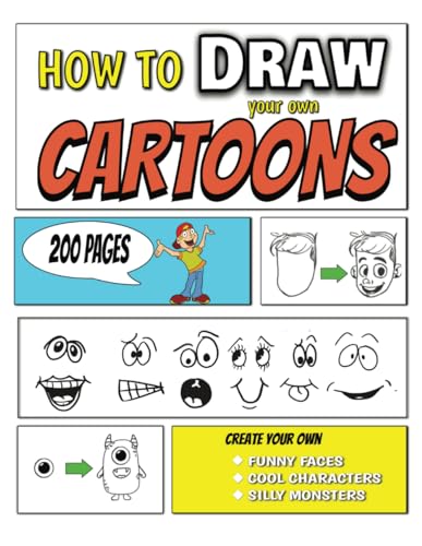 How To Draw Your Own Cartoons: Simple Step by Step, Learn to Draw ...