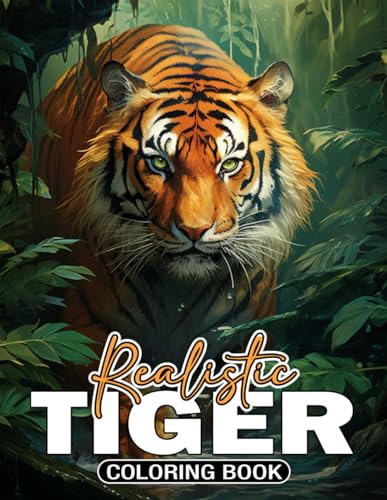 Realistic Tiger Coloring Book: Captivating Realism with Beautiful ...