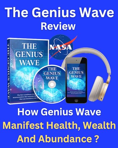 The Genius Wave Review – How Genius Wave Help To Manifest Health Wealth And Abundance? Must Read ...