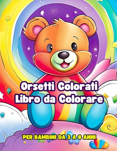 Orsetti Colorati Libro da Colorare by Ayana Studio Art | Goodreads