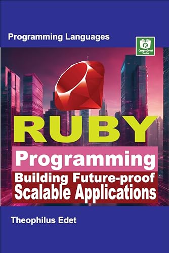 Ruby Programming Building Future Proof Scalable Applications By Theophilus Edet Goodreads