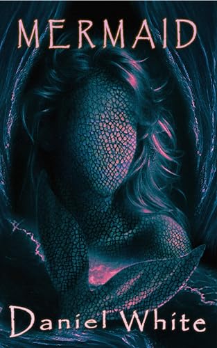 Mermaid by Daniel White | Goodreads
