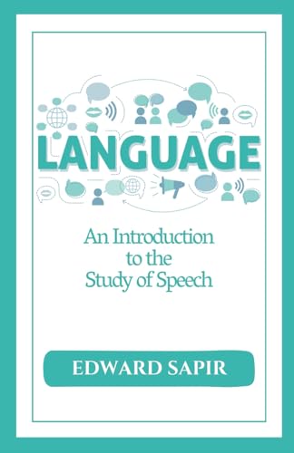 Language: An Introduction to the Study of Speech: Essentials of ...