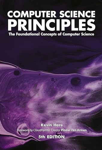 Computer Science Principles: The Foundational Concepts of Computer Science - For AP® Computer ...