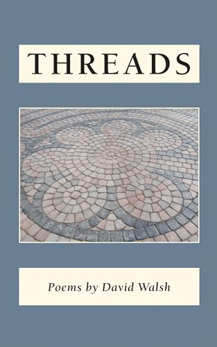 Threads by David Walsh | Goodreads
