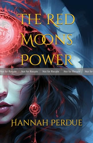 The Red Moons Power by Hannah Perdue | Goodreads