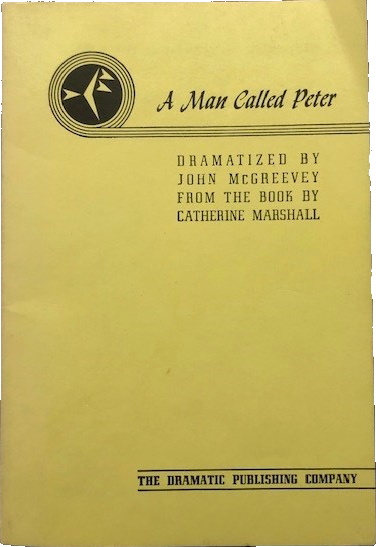 A Man Called Peter: A Play in Three Acts by John McGreevey | Goodreads