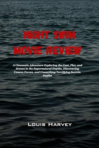 Night Swim Movie Review: A Cinematic Adventure Exploring the Cast, Plot ...