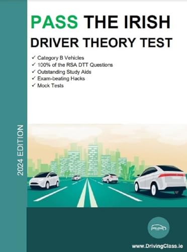Pass the Irish Driver Theory Test: The Essential Guide to Passing the ...