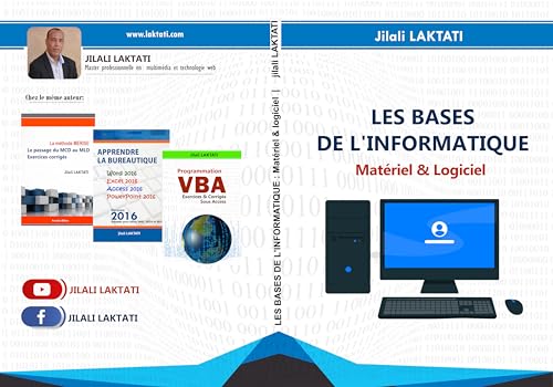 Les bases de l'informatique, Matériel & logiciel by Jilali Laktati | Goodreads