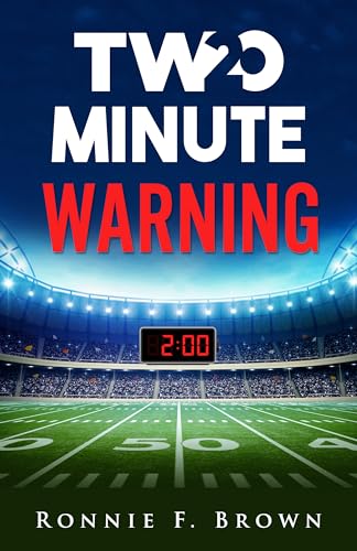 Two Minute Warning by Ronnie F. Brown | Goodreads