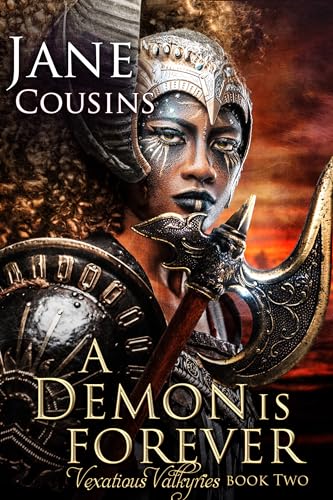 A Demon Is Forever (Vexatious Valkyries, #2) by Jane Cousins | Goodreads