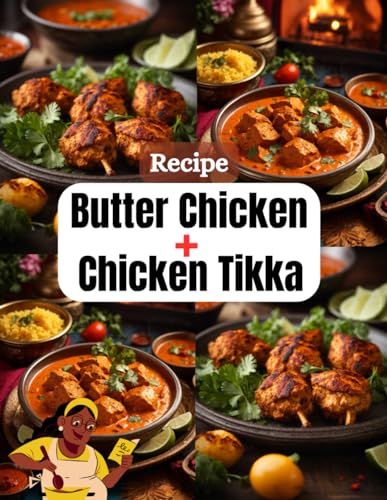 Butter Chicken and Chicken Tikka Resipe: How to Prepare Butter Chicken ...