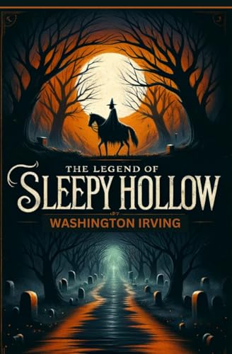 The Legend of Sleepy Hollow: Large Print Version by Washington Irving ...