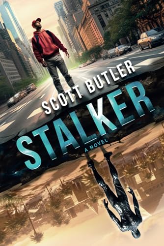 Stalker: A novel by Scott Butler | Goodreads
