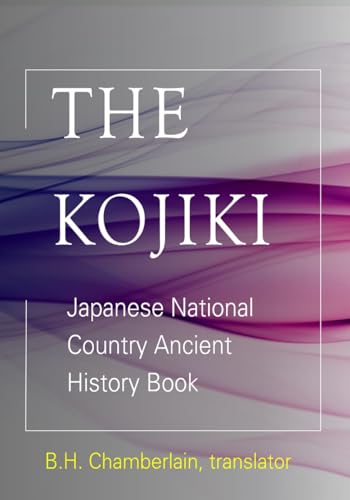 THE KOJIKI: Japanese National Country Ancient History Book by ...