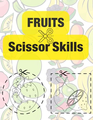 Scissor Skills fruits: Basic Cutting Practice and Coloring Activity ...