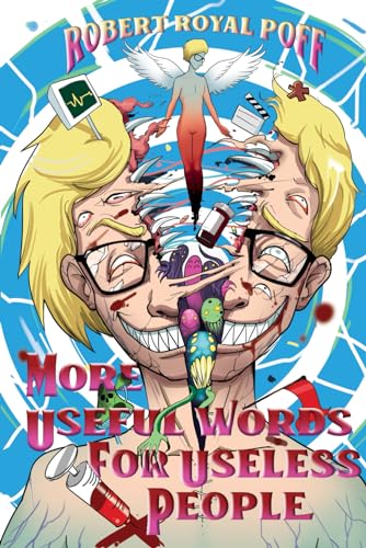 More Useful Words for Useless People by Robert Royal Poff | Goodreads