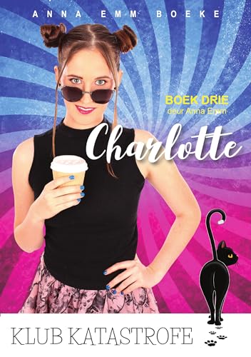 Charlotte (Klub Katastrofe #3) by Anna Emm | Goodreads