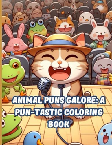 Animal Puns Galore A Pun-Tastic Coloring Book: Relieve some stress and ...