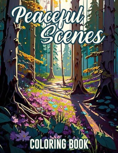 Peaceful Scenes Coloring Book: Coloring pages filled with Peaceful ...