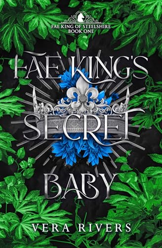 Fae King's Secret Baby by Vera Rivers | Goodreads