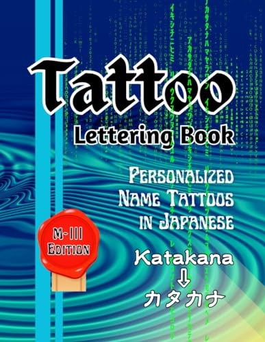 Tattoo Lettering Book: Personalized Name Tattoos in Japanese Katakana ...