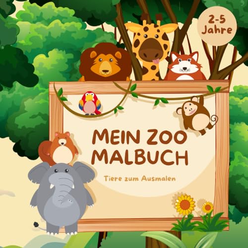 Malbuch Kinder: Zootiere zum Entdecke: Ein Malbuch mit 60 wundervollen Zootieren für Kinder ab 2 ...
