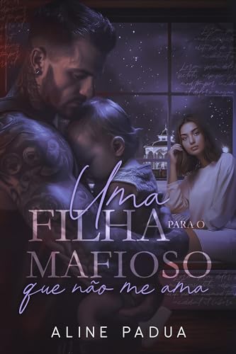 Uma filha para o MAFIOSO QUE NÃO ME AMA (OS HANSEN Livro 2) by Aline Pádua | Goodreads