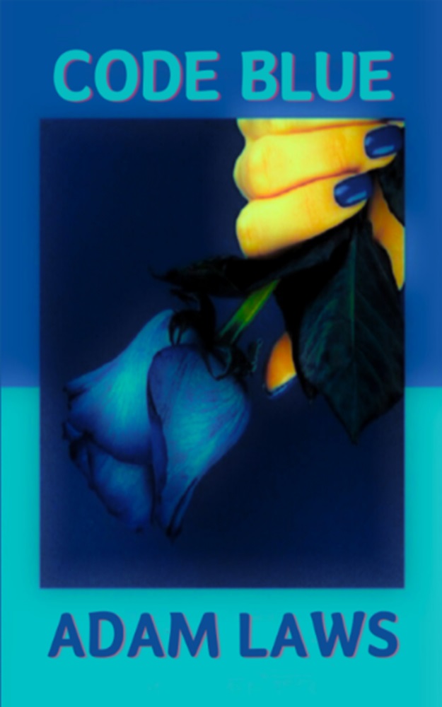Code Blue by Adam Laws | Goodreads