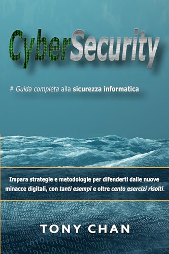 Cybersecurity, Guida completa alla sicurezza informatica: Impara ...