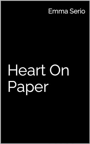 Heart On Paper by Emma Serio | Goodreads