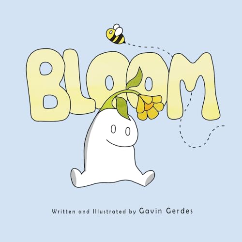Bloom: A Comforting, Rhyming Read-Aloud Storybook for Kids and Adults ...