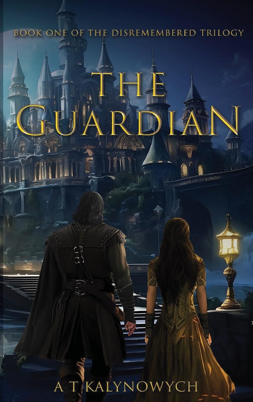 The Guardian: Book One: The Disremembered Trilogy by A.T. Kalynowych ...