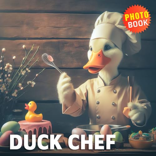 Duck Chef Photobook: Funny 40+ Duck Chef Colorful Photographs Album For ...