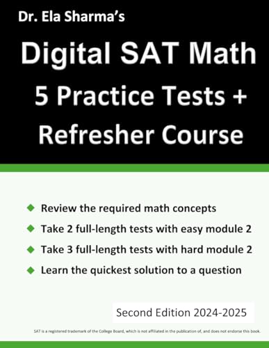 Digital SAT Math 5 Practice Tests + Refresher Course by Dr. Ela Sharma ...