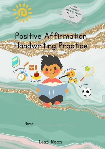 Positive Affirmation Handwriting Practice book by Lexi Moon | Goodreads