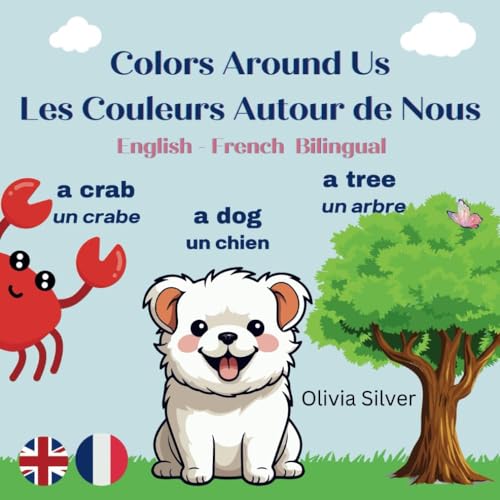 Colors Around Us - Les Couleurs Autour de Nous : English - French ...