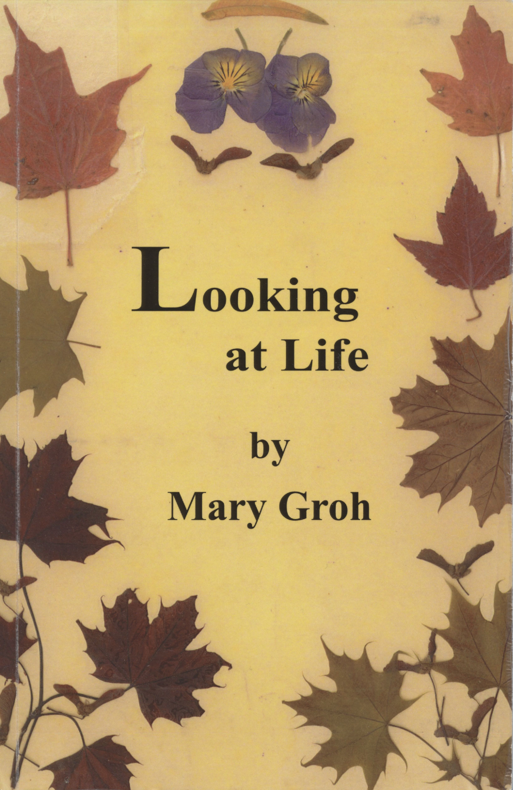 Looking at life by Mary Groh | Goodreads