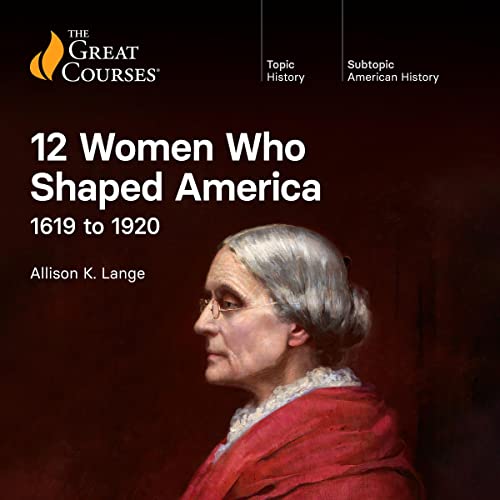 12 Women Who Shaped America: 1619 to 1920 by Allison K. Lange | Goodreads