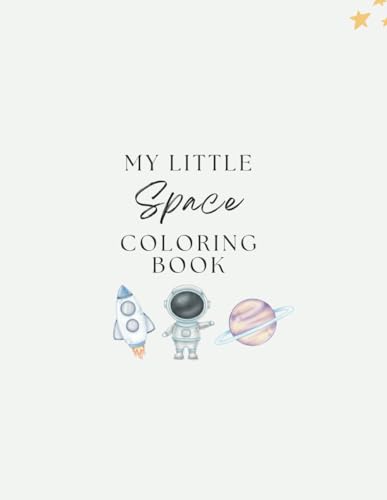 My Little Space Coloring Book: Aesthetic Kids Coloring by Clean Pages ...