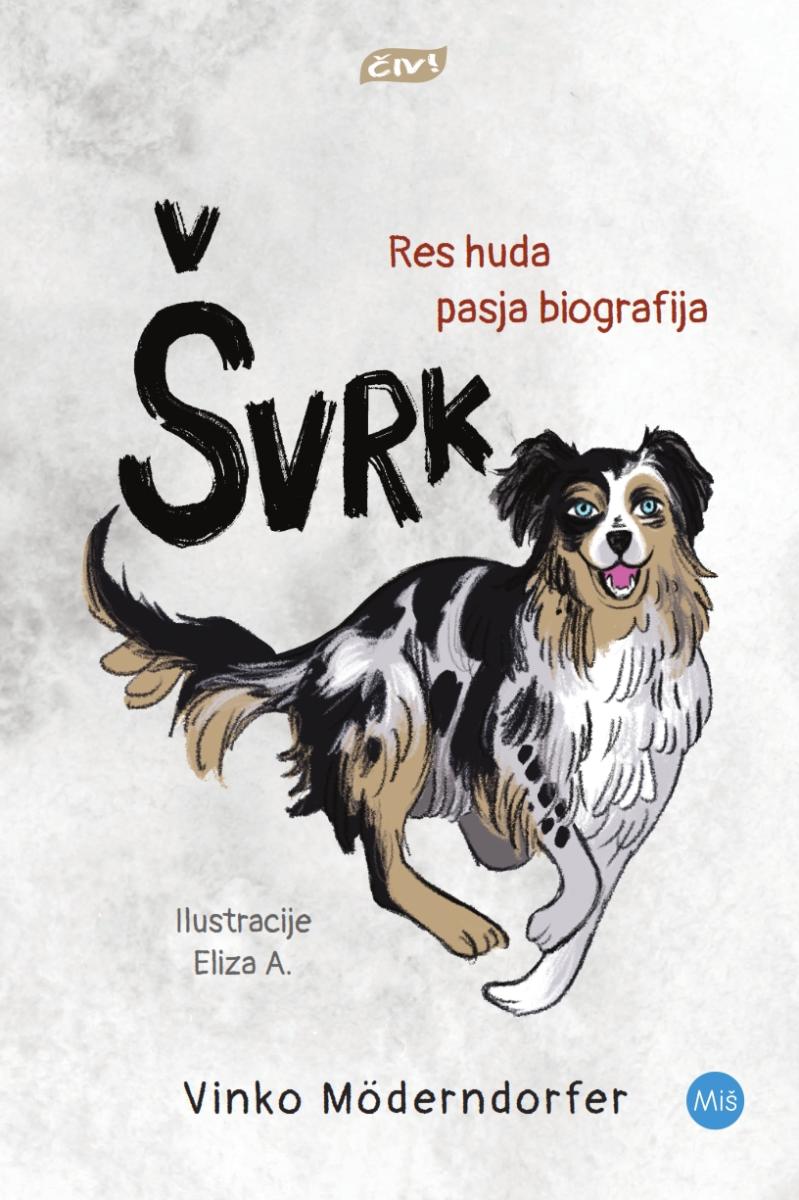 Švrk: res huda pasja biografija by Vinko Möderndorfer | Goodreads