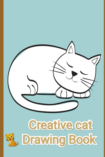 Whiskers and Paws: A Creative Cat Drawing Book for Feline Enthusiasts ...