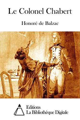 Le Colonel Chabert (French Edition) by Honoré de Balzac | Goodreads