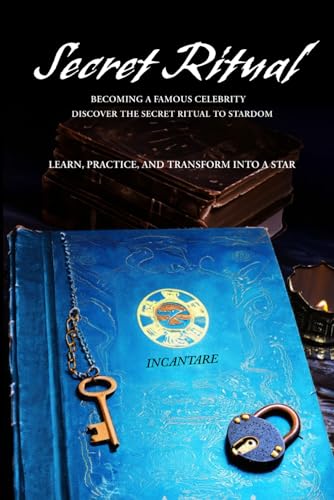 Secret Ritual to Become A Famous Celebrity by Professor Incantare ...