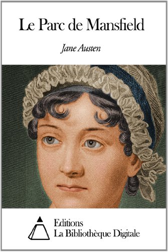 Le Parc de Mansfield (French Edition) by Jane Austen | Goodreads