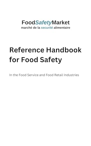 Reference Handbook for Food Safety: In the Food Service and Food Retail ...