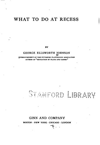 What to do at recess by George Ellsworth Johnson | Goodreads