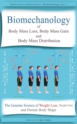 Biomechanology of Body Mass Loss, Body Mass Gain and Body Mass ...