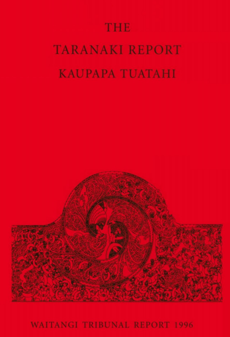 The Taranaki Report: Kaupapa Tuatahi by Waitangi Tribunal | Goodreads